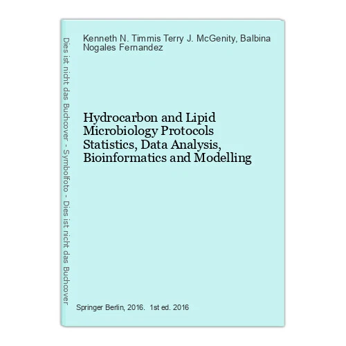HYDROCARBON AND LIPID Microbiology Protocols Statistics, Data Analysis, Bioinfor EUR 89,08 ...