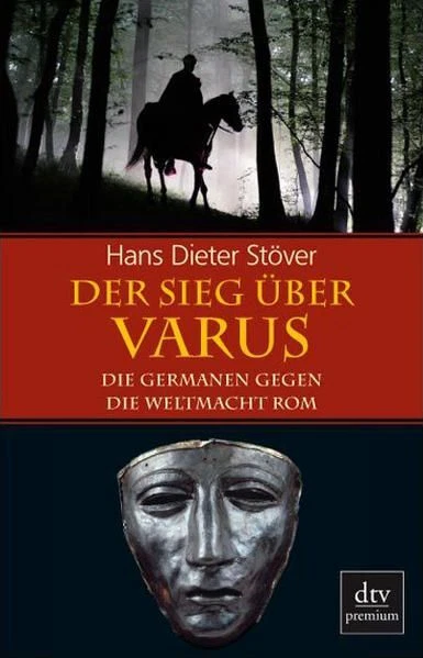DER SIEG ÜBER Varus: Die Germanen gegen die Weltmacht Rom (dtv ...