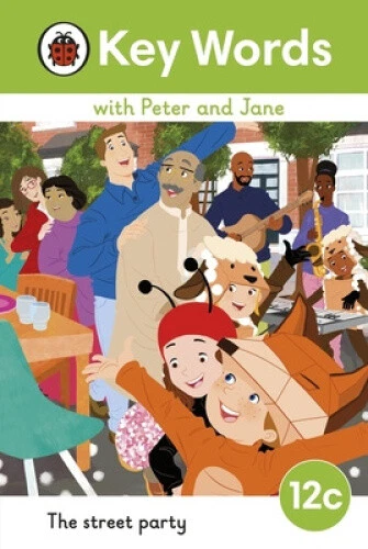 KEY WORDS WITH Peter and Jane Level 12c - The Street Party (Key Words ...