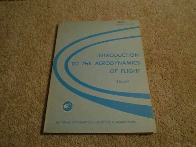 INTRODUCTION TO THE Aerodynamics Of Flight NASA SP-367, Talay, 1975 ...