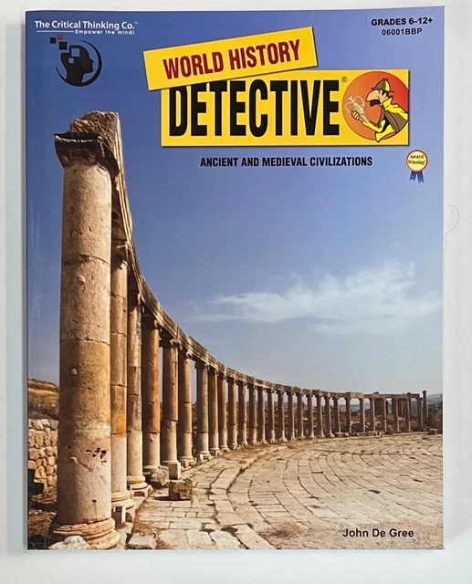 WORLD HISTORY DETECTIVE Ancient and Medieval Civilizations Grades 6-12 ...