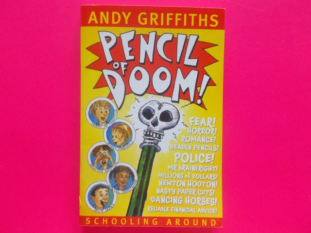 PENCIL OF DOOM - SCHOOLING AROUND SERIES By ANDY GRIFFITHS **LIKE NEW ...