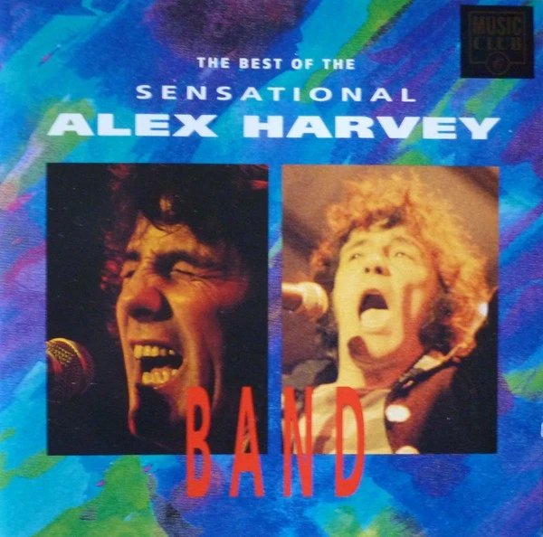 THE SENSATIONAL ALEX Harvey Band - The Best Of The Sensational Alex ...
