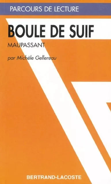 BOULE DE SUIF-PARCOURS DE LECTURE, Michèle Gellereau EUR 3,00 - PicClick FR