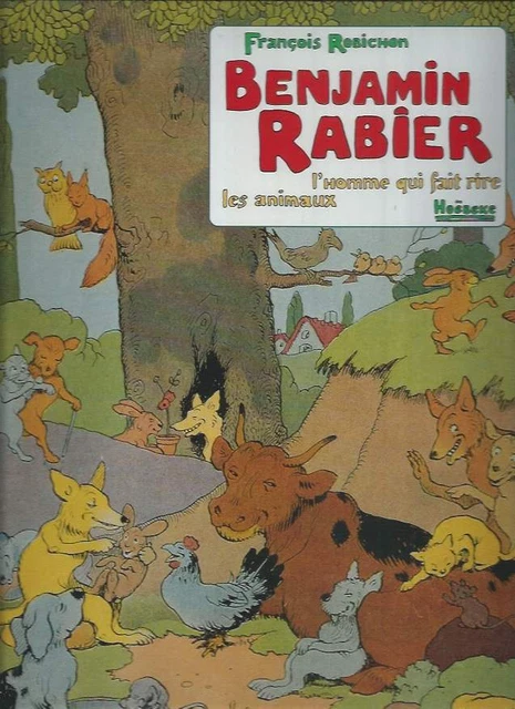 BENJAMIN RABIER L'HOMME Qui Fait Rire Les Animaux . Eo . 1993 ...