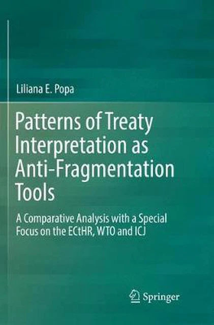 Patterns Of Treaty Interpretation As Anti Fragmentation Tools A Comparative Ana Eur 190 18