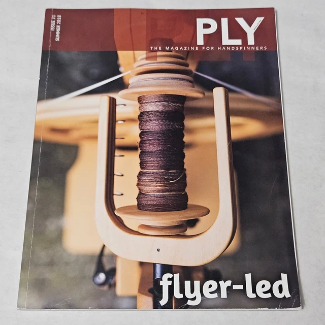 PLY MAGAZINE FOR Handspinners Flyer-Led Issue 21 Summer 2018 £11.87 ...