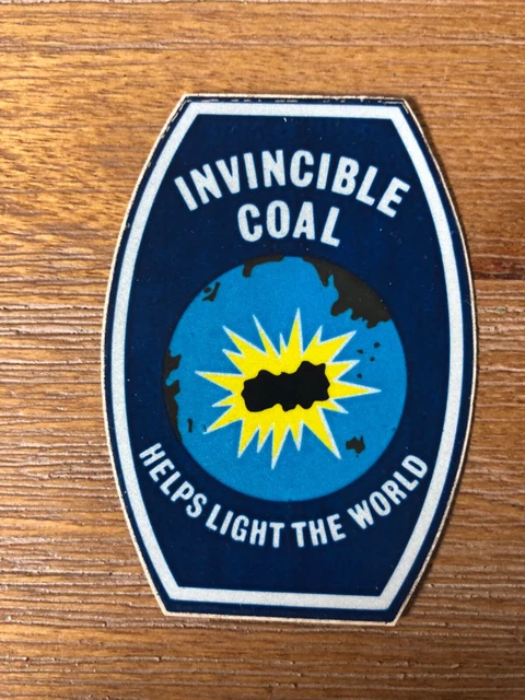 INVINCIBLE COAL HELPS Light The World - Blue MINING STICKER EUR 1,22 ...