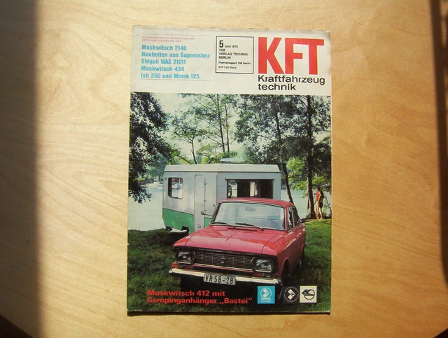 KFT KRAFTFAHRZEUGTECHNIK 5/1975 Test Moskwitsch 412 mit Bastei,Minsk ...