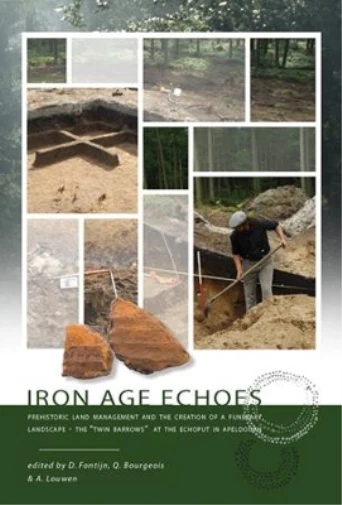 QUENTIN BOURGEOIS ARJEN Louwen David Fontijn Iron Age Echoes (Poche ...