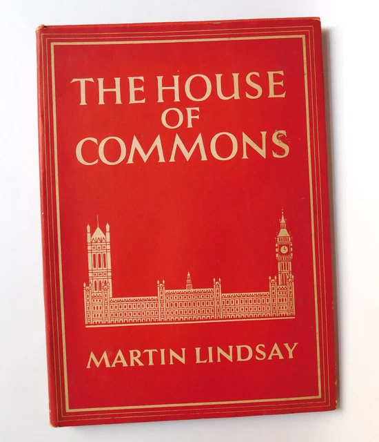 THE HOUSE OF Commons 1940s book Britain in Pictures Martin Lindsay MP ...