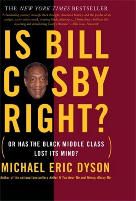 IS BILL COSBY Right?: Or Has the Black Middle Class Lost Its Mind? by ...