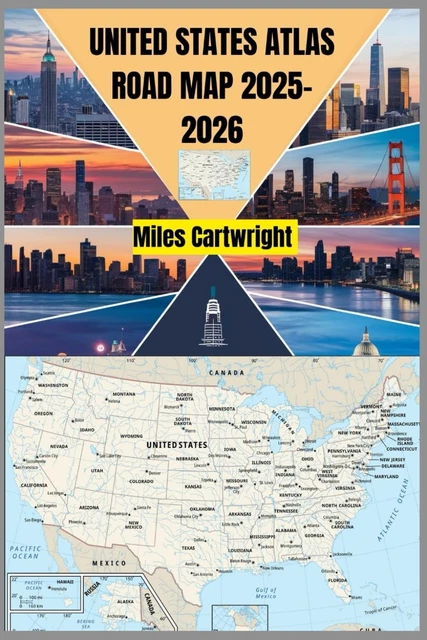 UNITED STATES ATLAS Road Map 2025-2026: Comprehensive Guide: Detailed ...