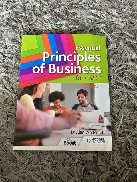 ESSENTIAL PRINCIPLES OF Business for CSEC: 4th Edition by Alan Whitcomb ...