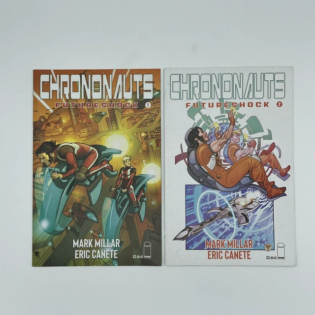 CHRONONAUTS FUTURE SHOCK 1-2 Mark Millar Eric Canete Image Comics 2019 ...