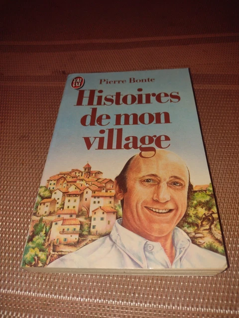 HISTOIRES DE MON village - Pierre Bonte - V38165 EUR 2,00 - PicClick FR
