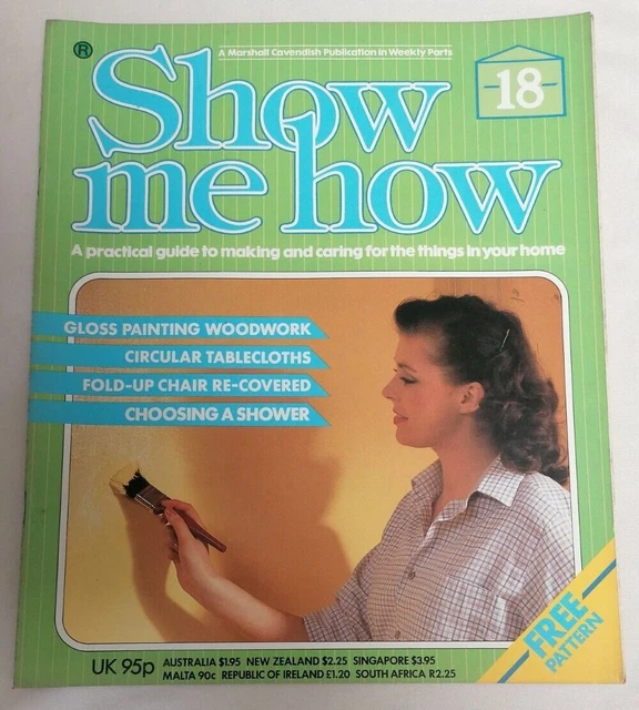MAGAZINE - SHOW Me How Guide To Making & Caring For Things In Your Home ...