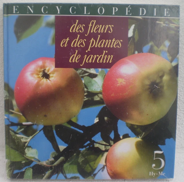 LIVRE * ENCYCLOPÉDIE DES FLEURS ET DES PLANTES DE JARDIN * TOME 5 Hy-Me ...