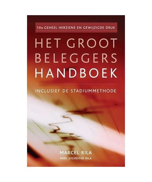 HET GROOT BELEGGERS handboek: inclusief de Stadiummethode, Rila, Marcel ...