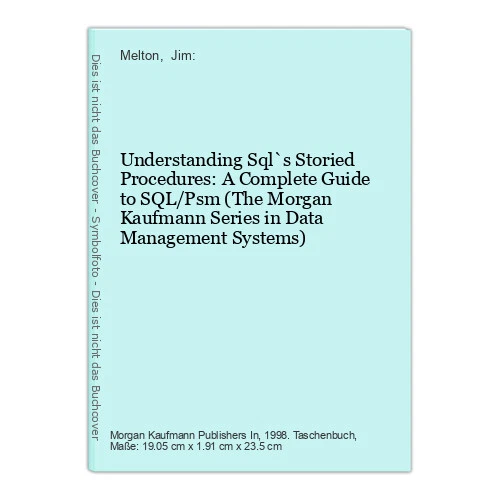 UNDERSTANDING SQL`S STORIED Procedures: A Complete Guide to SQL/Psm ...