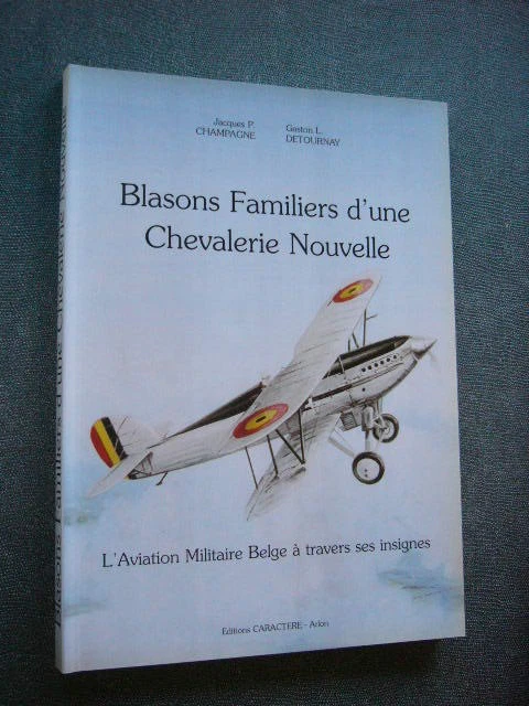 L'AVIATION MILITAIRE BELGE A Travers Ses Insignes Blasons Familiers Neuf EUR 24,00 - PicClick IT