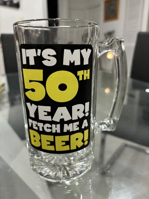 IT’S MY 50TH year ! fetch me a beer glass beer mug XL £18.01 - PicClick UK