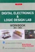 DIGITAL ELECTRONICS AND LOGIC DESIGN LAB: WORKBOOK By Wbut **BRAND NEW ...