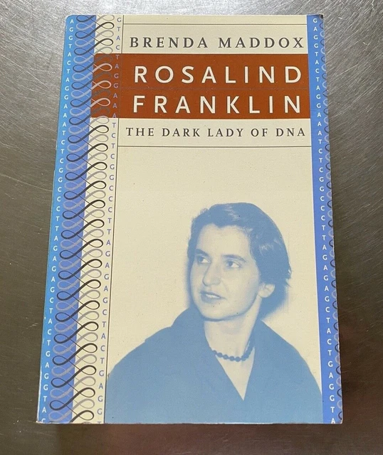 ROSALIND FRANKLIN : The Dark Lady of DNA par Brenda Maddox (2002, livre ...