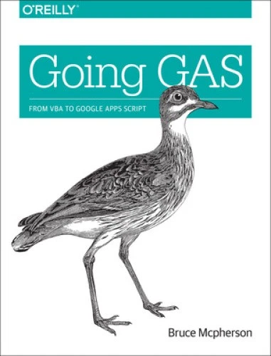 GOING GAS: FROM VBA to Google Apps Script by Mcpherson, Bruce ...
