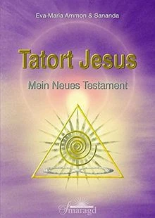 TATORT JESUS: MEIN Neues Testament von Eva-Maria Ammon | Buch | Zustand ...