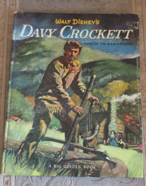 WALT DISNEY'S DAVY Crockett King of the Wild Frontier / A Big Golden ...