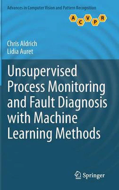 UNSUPERVISED PROCESS MONITORING and Fault Diagnosis with Machine ...