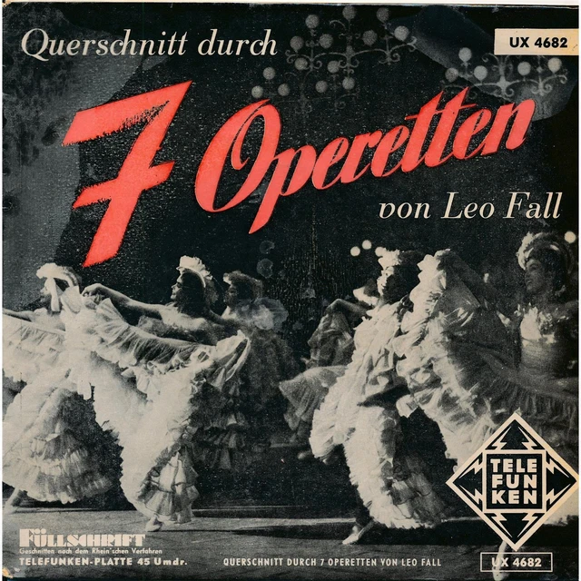 QUERSCHNITT DURCH 7 Operetten von Leo Fall - Single 7" Vinyl 128/15 EUR ...