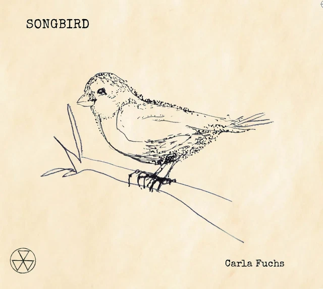 CARLA FUCHS SONGBIRD (Featuring Lyrics from Sandy Denny's Notebook) (CD ...