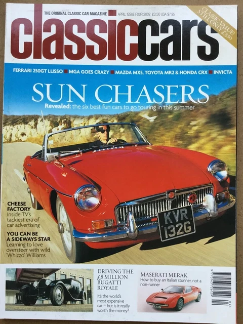 CLASSIC CARS MAGAZINE - April 2002 - Ferrari 250GT MGA Mazda MX-5 MR2 £ ...