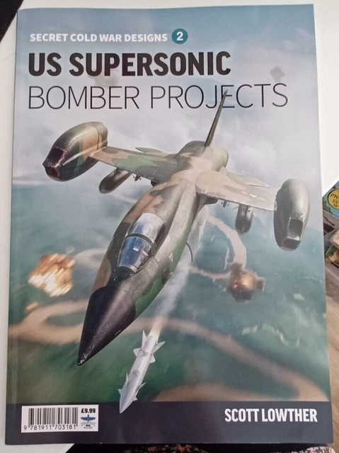 SECRET COLD WAR Designs 2 - US Supersonic Bomber Projects by Scott ...