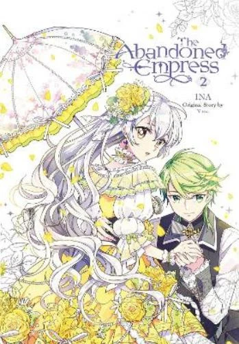 DAVID ODELL LYS Blakeslee Yuna The Abandoned Empress, Vol. 2 (comic ...