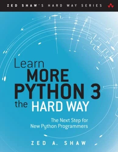 LEARN MORE PYTHON 3 the Hard Way: The ..., Shaw, Zed A. $27.77 - PicClick
