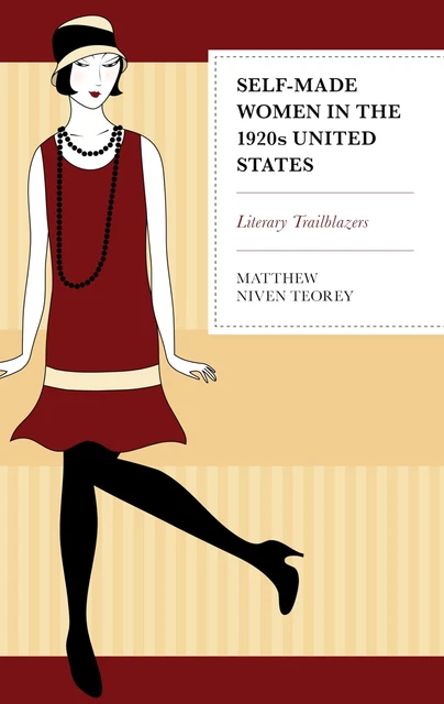 MATTHEW NIVEN TEOREY Self-Made Women in the 1920s United States (Poche ...