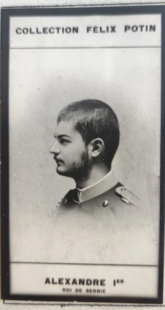 ALEXANDRE 1ER ROI de SERBIE 1ére Collection Félix POTIN 1902 EUR 3,50 ...