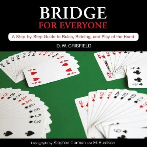 KNACK BRIDGE FOR Everyone: A Step-By-Step Guide to Rules, Bidding, and ...