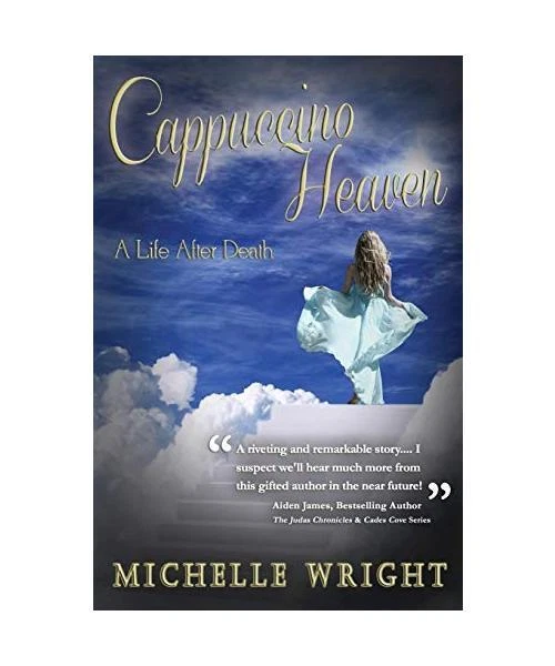 CAPPUCCINO HEAVEN: A Life After Death, Michelle Wright EUR 35,00 ...
