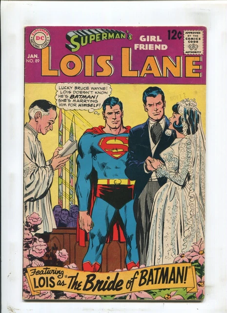 SUPERMAN'S GIRLFRIEND LOIS Lane #89 - Batman Marries Lois (5.0) 1969 ...