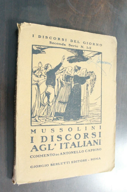 MUSSOLINI I DISCORSI AGLI ITALIANI anni 30 EUR 9,00 - PicClick IT