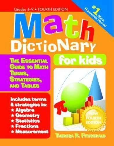 MATH DICTIONARY FOR Kids: The Essential Guide to Math Terms, Strategies ...