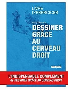 DESSINER GRÂCE AU cerveau droit : Livre d'exercices | Livre | état bon ...