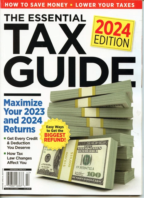 THE ESSENTIAL TAX Guide 2024-Maximize Your 2023 & 2024 Returns-Get ...