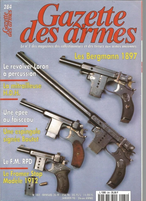 GAZETTE DES ARMES N°284 Bergmann 1897 / Revolver Loron / Mitrailleuse H ...