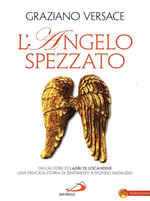 L'ANGELO SPEZZATO NARRATIVA Italiana Versace, Graziano San Paolo ...