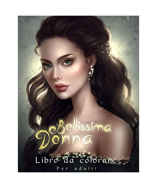 BELLISSIMA DONNA: LIBRO da colorare bellissimo ritratto per adulti ...